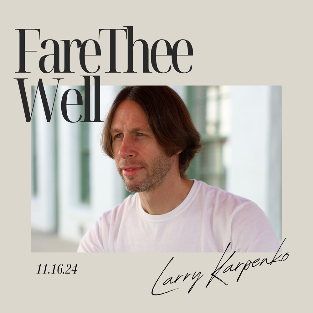 Fare Thee Well by Larry Karpenko - Sistra